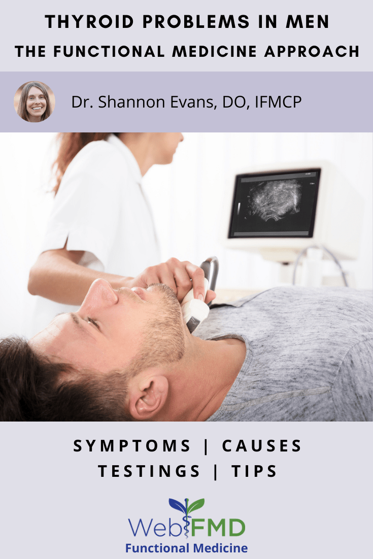 Thyroid Problems in Men: The Functional Medicine Approach